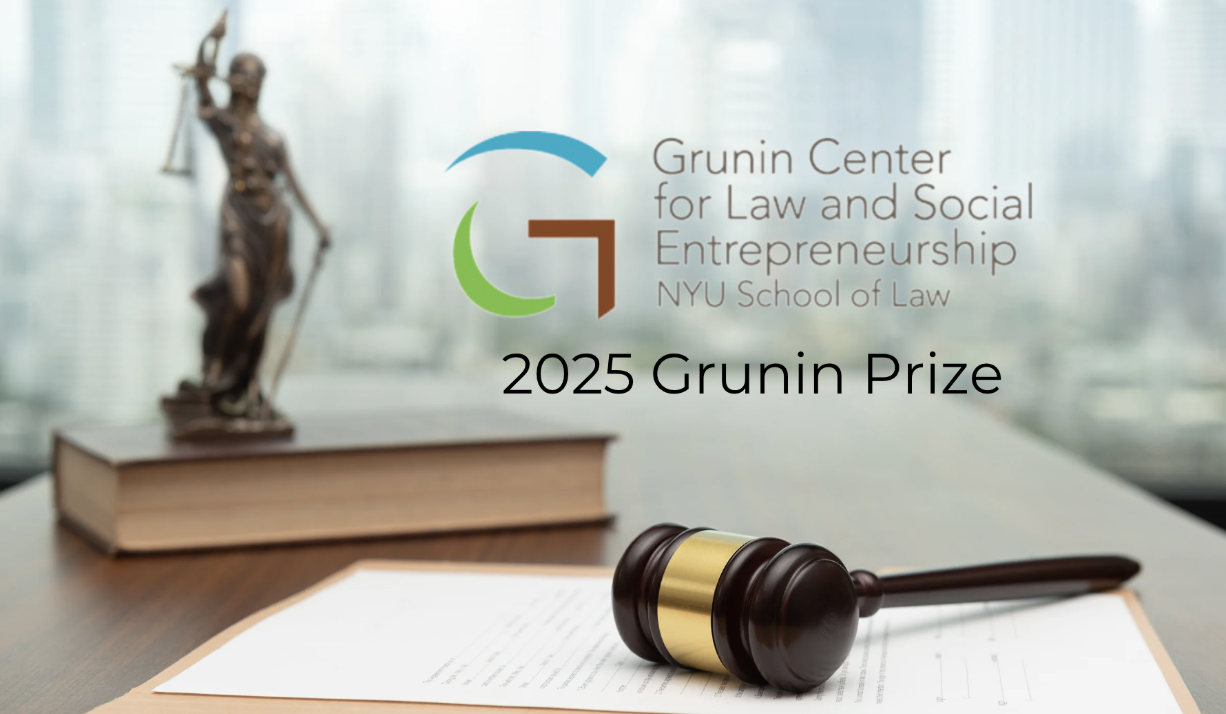 2025 Grunin Prize for Law and Social Entrepreneurship Awarded at NYU Law
